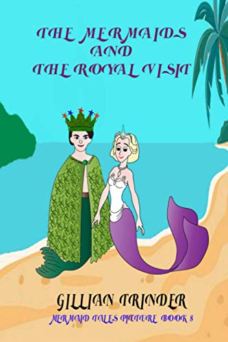 The Mermaids and the Royal Visit by Gillian Trinder | Goodreads