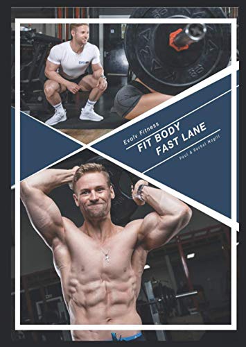 Fit Body Fast Lane: Diet, Training & Lifestyle Plan by Paul Magill ...