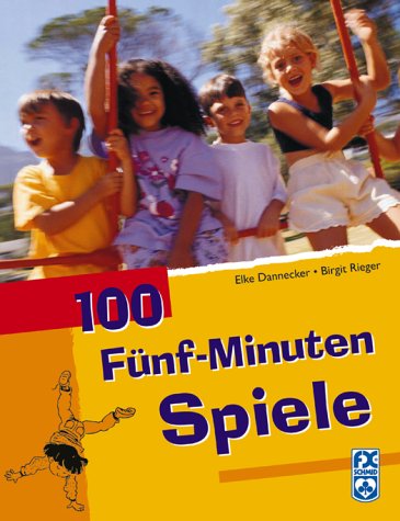 100 Funf-Minuten-Spiele by Birgit Rieger | Goodreads