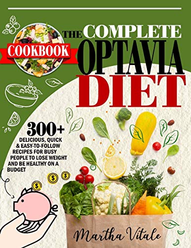 Optavia Diet Cookbook 2021: 301 Delicious, Quick and Easy-to-Follow ...
