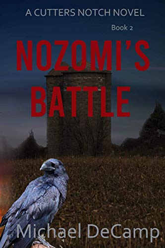 Nozomi's Battle (Cutters Notch) by Michael Decamp | Goodreads