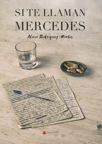 Si te llaman Mercedes (Spanish Edition) by Alicia Rodriguez-Martos ...