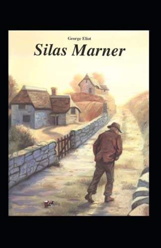 Silas Marner (Classics illustrated) by George Eliot | Goodreads