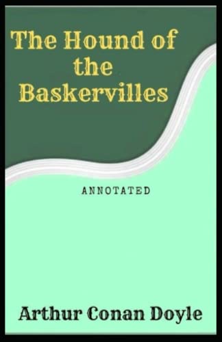 The Hound of the Baskervilles (Annotated) by Arthur Conan Doyle | Goodreads