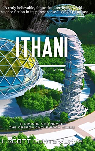 Ithani: Liminal Sky: Oberon Cycle Book 3 by J. Scott Coatsworth | Goodreads