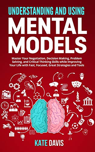 Understanding and Using Mental Models: Master Your Negotiation ...