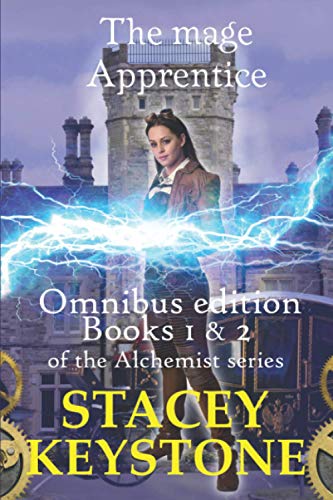 The Mage Apprentice: Omnibus edition Books 1 & 2 of the Alchemist ...