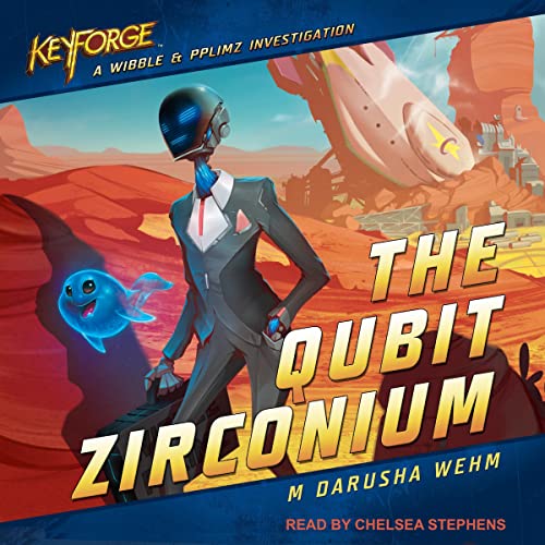 The Qubit Zirconium by M. Darusha Wehm | Goodreads
