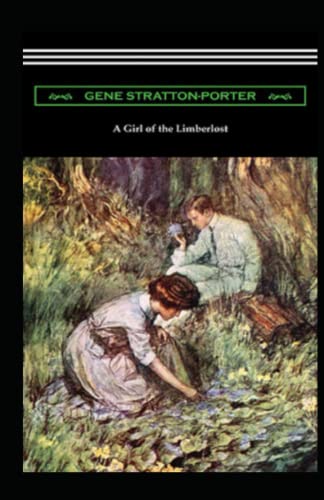 a girl of the limberlost by gene stratton-porter illustrated by Gene ...