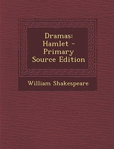 Dramas: Hamlet (Spanish Edition) by William Shakespeare | Goodreads
