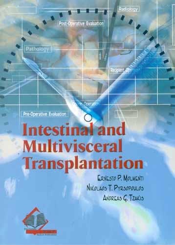 Intestinal and Multivisceral Transplantation by Molmenti | Goodreads