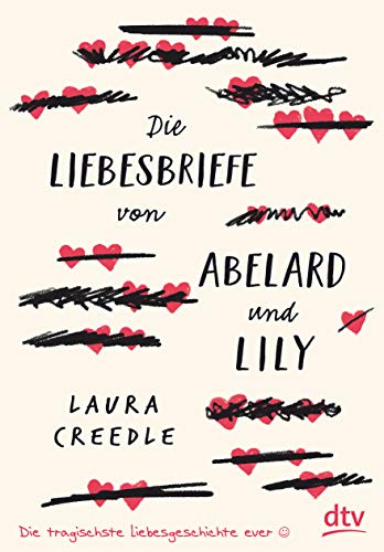 Die Liebesbriefe von Abelard und Lily by Laura Creedle | Goodreads