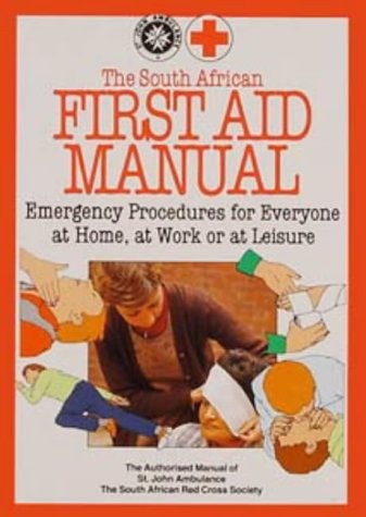 The South African First Aid Manual by Andrew MacPherson | Goodreads