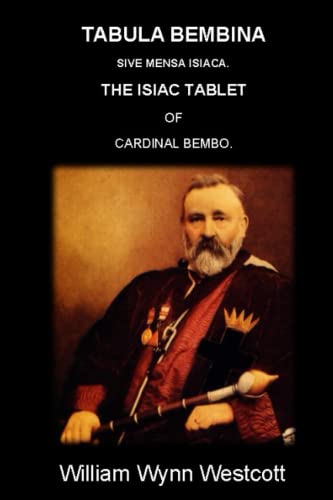 TABULA BEMBINA SIVE MENSA ISIACA. THE ISIAC TABLET OF CARDINAL BEMBO ...