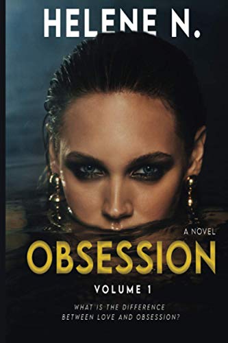 Obsession Volume 1: My obsession by Helene N. | Goodreads