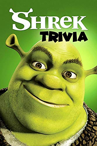 Shrek Trivia: Trivia Quiz Game Book by Johnny Weber | Goodreads