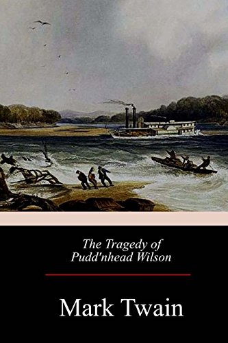 The Tragedy of Pudd'nhead Wilson by Mark Twain | Goodreads