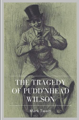 The Tragedy of Pudd'nhead Wilson by Mark Twain | Goodreads