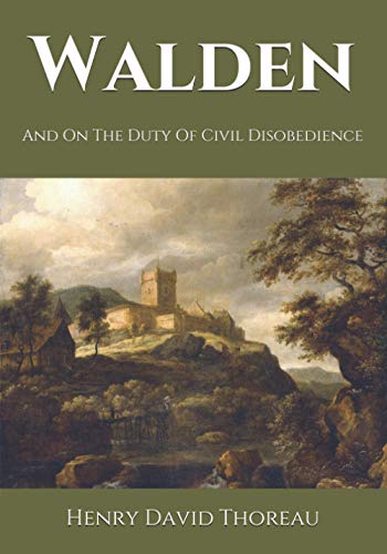 Walden: And On The Duty Of Civil Disobedience by Henry David Thoreau ...