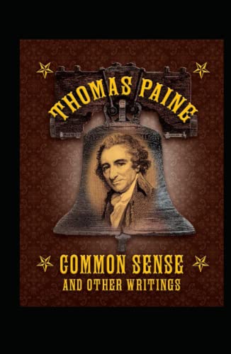 Common Sense by Thomas Paine illustrated edition by Thomas Paine ...