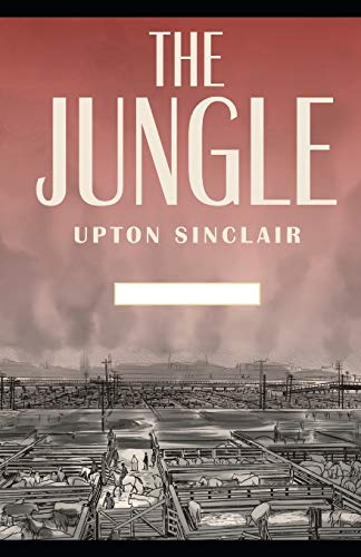 The Jungle( Classics Illustrated ) by Upton Sinclair | Goodreads
