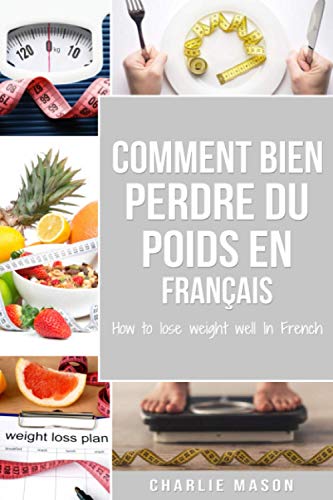 Comment bien perdre du poids En français/ How to lose weight well In ...