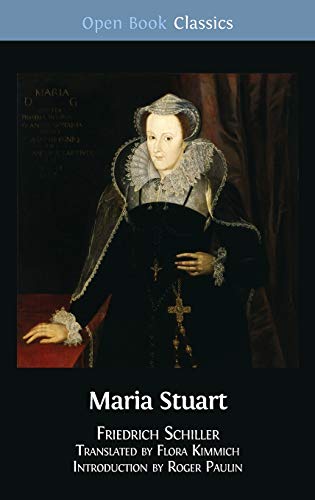 Maria Stuart by Flora Kimmich | Goodreads