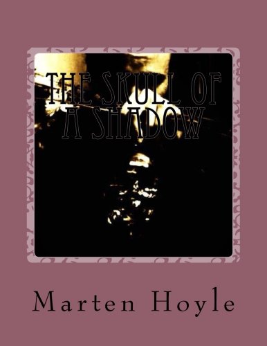 The Skull of a Shadow: The Suicide Book by Marten Hoyle | Goodreads