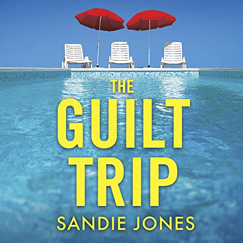 The Guilt Trip by Clare Corbett | Goodreads