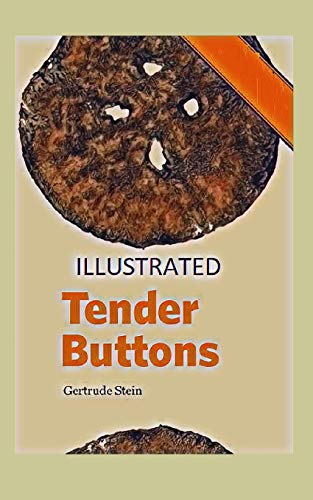 Tender Buttons illustrated by Gertrude Stein | Goodreads