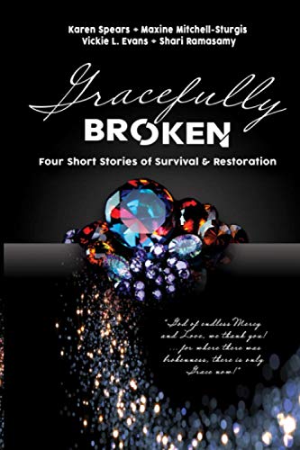 Gracefully Broken by Karen Spears | Goodreads