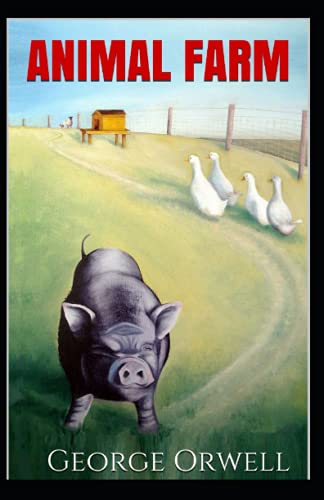Animal Farm: George Orwell (Political, Classics, Literature) Annotated ...