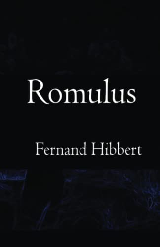 Romulus (French Edition) by Fernand Hibbert | Goodreads