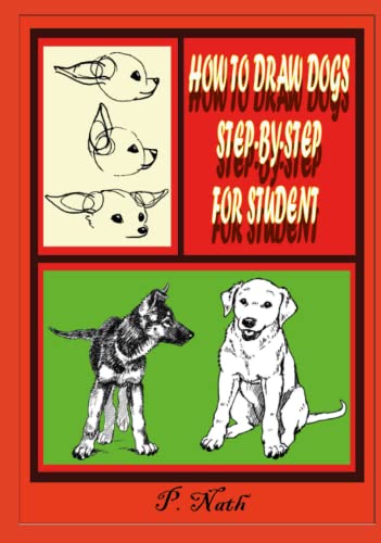 HOW TO DRAW DOGS STEP-BY-STEP FOR STUDENT: Explores How To Portray The ...