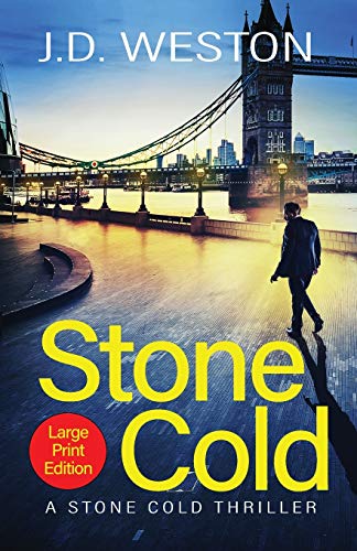 Stone Cold: A British Action Crime Thriller by J.D. Weston | Goodreads