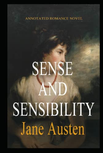 Sense and Sensibility Novel by Jane Austen Annotated by Jane Austen ...