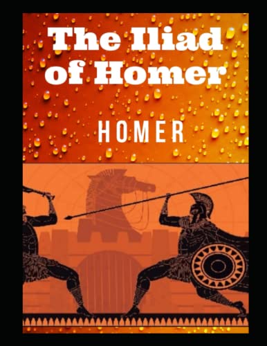 The Iliad of Homer (Annotated) by Homer | Goodreads