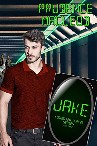 Jake (Forgotten Worlds) by Prudence MacLeod | Goodreads