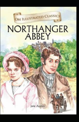 Northanger Abbey (classics illustrated) by Jane Austen | Goodreads