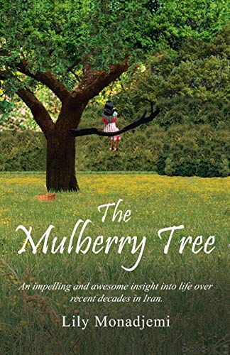 The Mulberry Tree by Lily Monadjemi | Goodreads