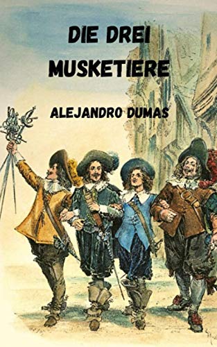 Die drei Musketiere (German Edition) by Alexandre Dumas | Goodreads