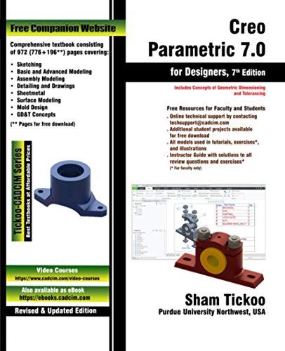 Creo Parametric 7.0 for Designers, 7th Edition by Sham Tickoo | Goodreads
