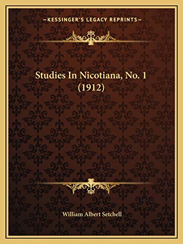 Studies In Nicotiana, No. 1 (1912) by William Albert Setchell | Goodreads