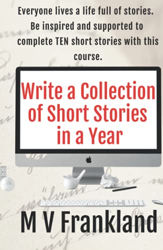 Write a Collection of Short Stories in a Year: How to be a short story ...