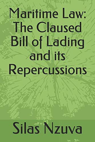 Maritime Law: The Claused Bill of Lading and its Repercussions by Mr ...