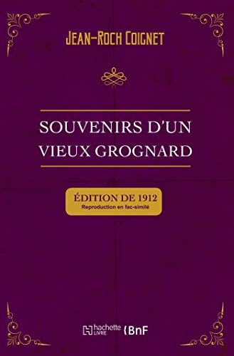 Souvenirs d'Un Vieux Grognard (French Edition) by Jean-Roch Coignet ...
