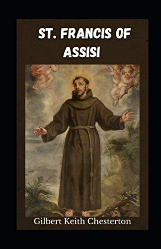 St. Francis of Assisi illustrated by G.K. Chesterton | Goodreads