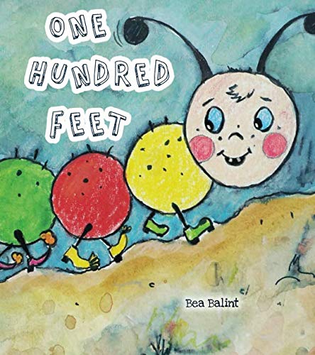 One Hundred Feet: childrens books stories bedtime by Beáta Noémi Bálint ...