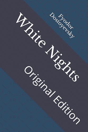 White Nights: Original Edition by Fyodor Dostoevsky | Goodreads