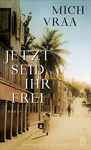 Jetzt seid ihr frei by Mich Vraa | Goodreads